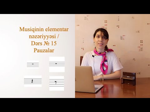 №15 Pauzalar / Musiqinin elementar nəzəriyyəsi - Solfecio
