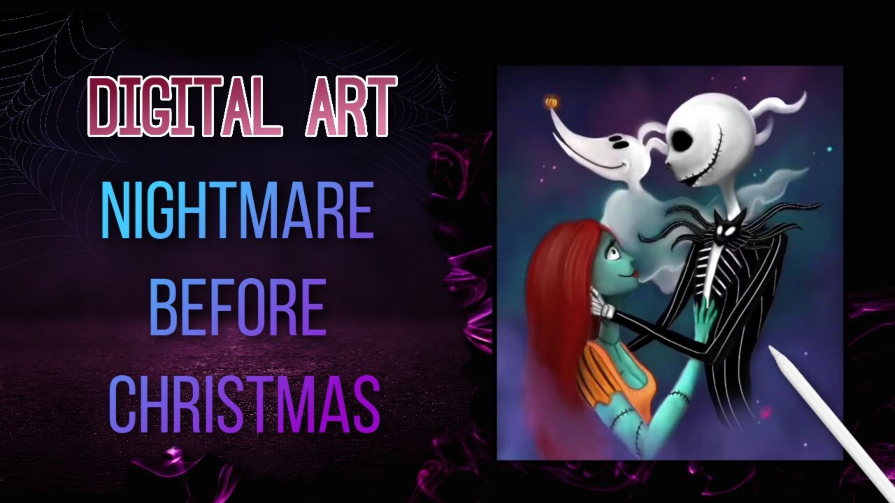 Nightmare Before Christmas Digital Art - YouTube
