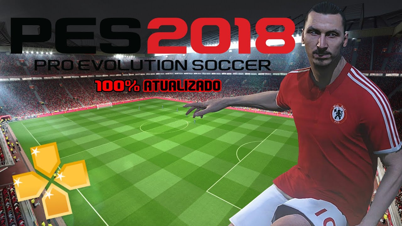 PES 2018 com kits e elencos atualizados 2018 tatuagens ppsspp psp - YouTube