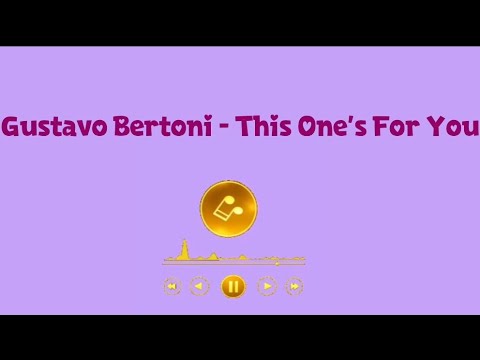 Gustavo Bertoni - This One's For You (Karaokê)
