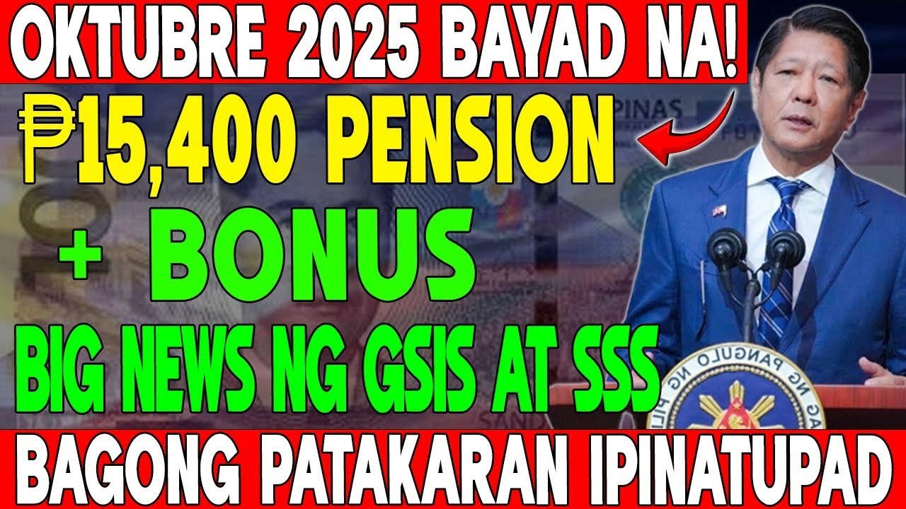 Pensioners Handa Na! ₱15,400 GSIS/SSS Bayad + Bonus at Mga Bagong ...