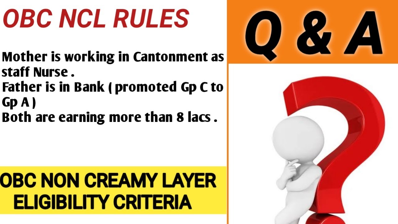 OBC NON CREAMY LAYER RULES | OBC NCL RULES FOR BANKS EMPLOYEES | OBC ...