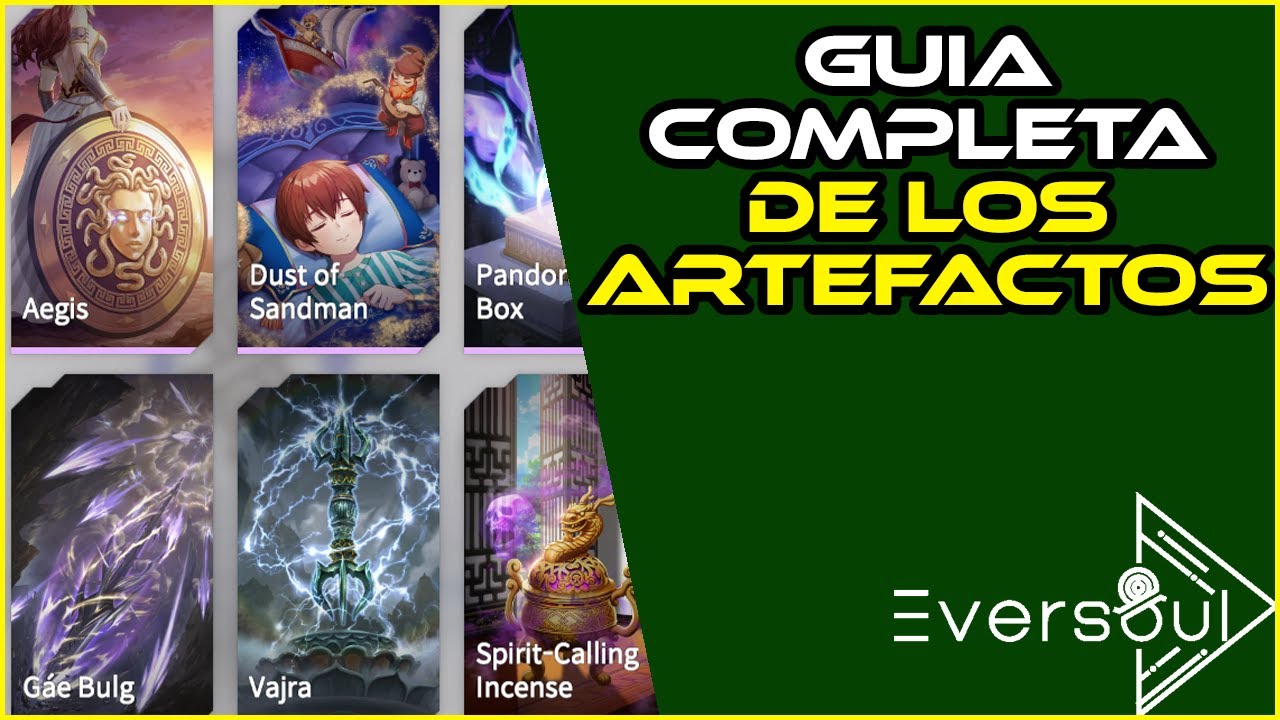 GUIA COMPLETA DE LOS ARTEFACTOS - EVERSOUL - YouTube
