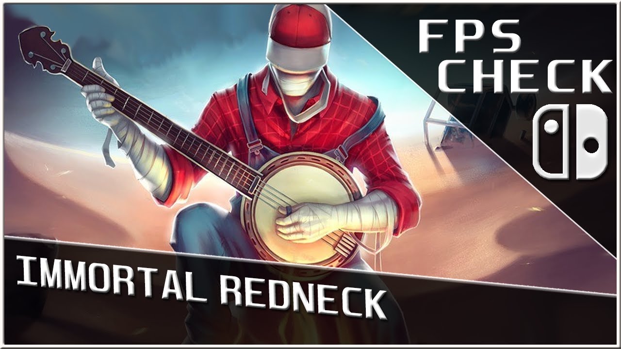 Immortal Redneck | FPS Check • Nintendo Switch Gameplay - YouTube