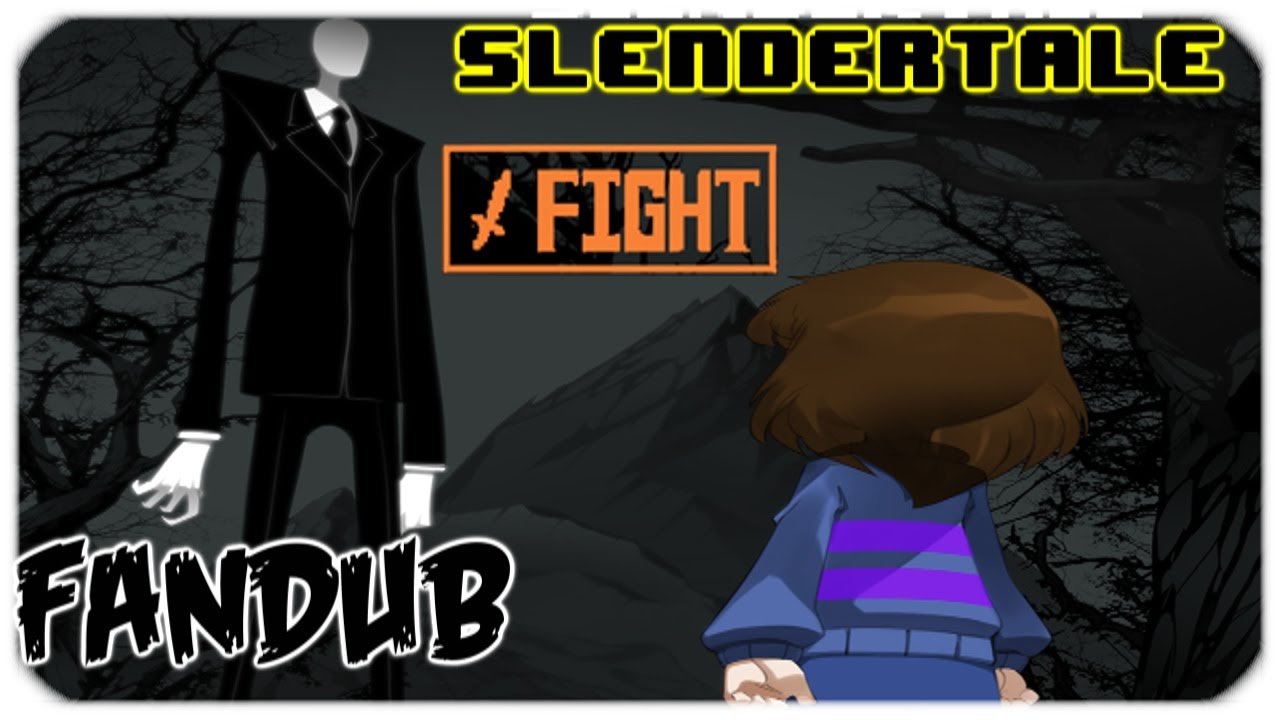 Slendertale: Frisk VS Slenderman - Fight Ending (Fandub) - YouTube