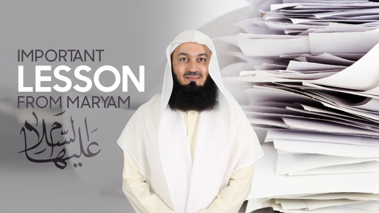 A Very Important Lesson from Maryam AS - Mufti Menk - YouTube