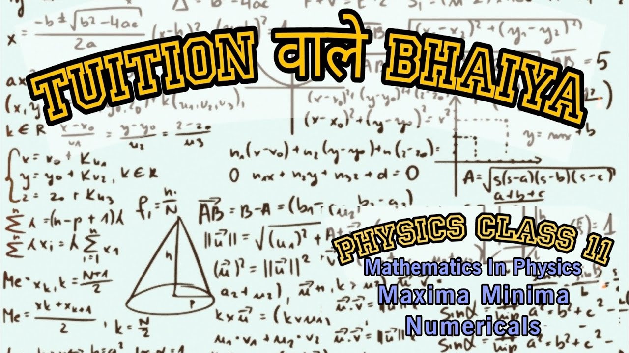 Part 8: Maxima & Minima and related Numericals ( Mathematics In Physics ...