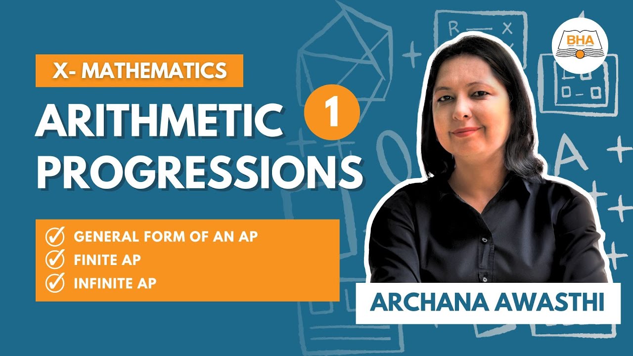 ARITHMETIC PROGRESSIONS Ch 5 Class 10 Maths Finite Infinite AP # ...