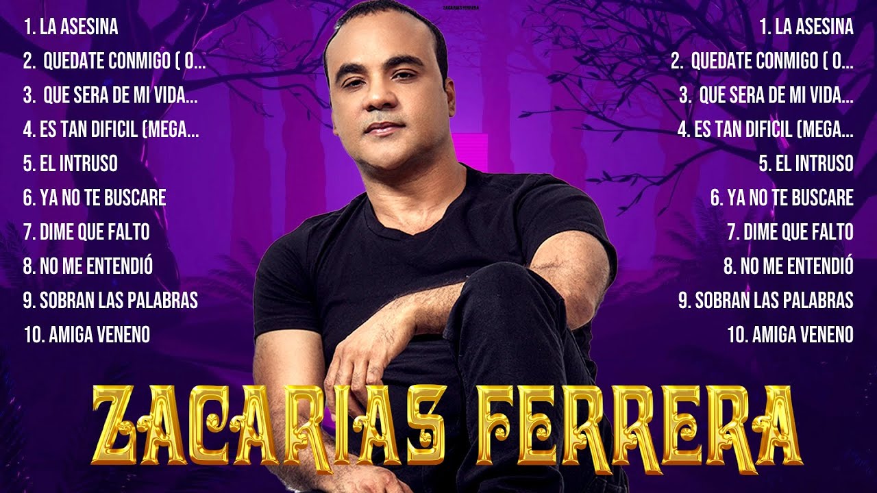Greatest Hits Zacarias Ferrera álbum completo 2024 ~ Mejores artistas ...