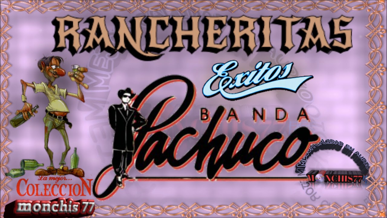 banda pachuco puras rancheras - YouTube Music