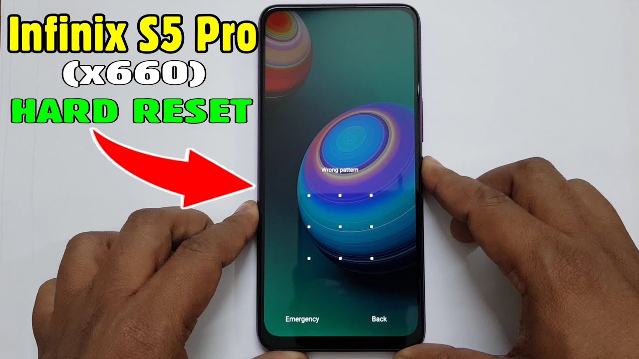 Infinix S5 Pro (X660) Hard Reset/ Pattern Unlock Easy Trick With Keys ...