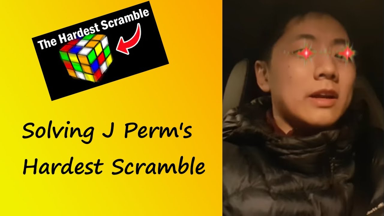 Trying To Solve JPerm s Hardest Scramble YouTube trying-to-solve-jperm-s-hardest-scramble-youtube