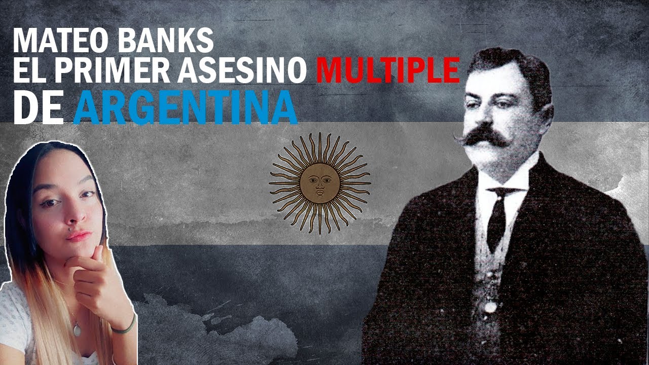 🇦🇷 El primer asesino múltiple de Argentina - Toda la historia de Mateo ...