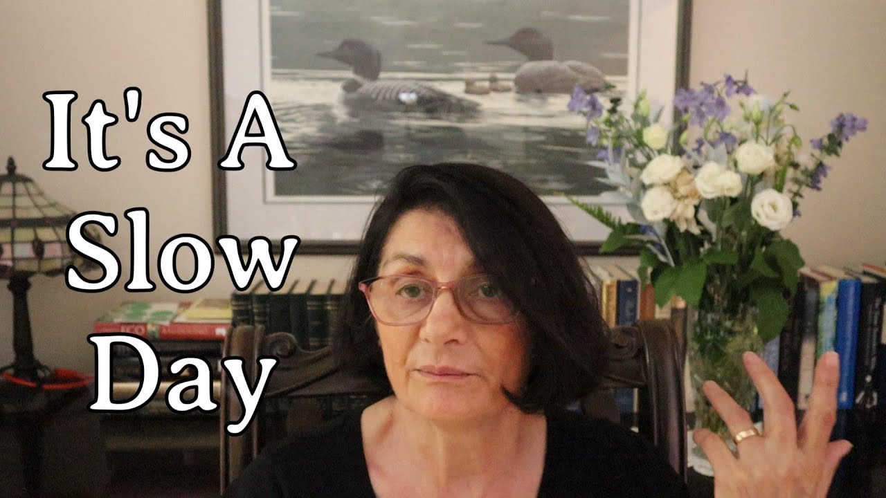 It's A Slow Day, But That's Ok Too! - YouTube