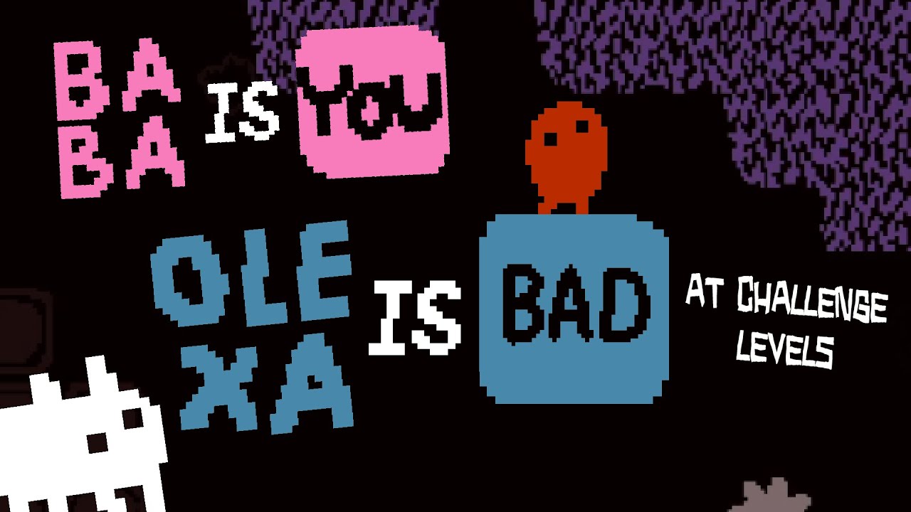 BABA is YOU, OLEXA is BAD AT CHALLENGE LEVELS - YouTube