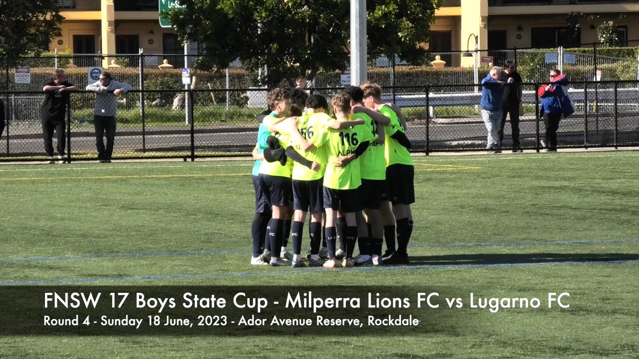 2023 FNSW 17 Boys State Cup Round 4 - Milperra Lions FC vs Lugarno FC ...