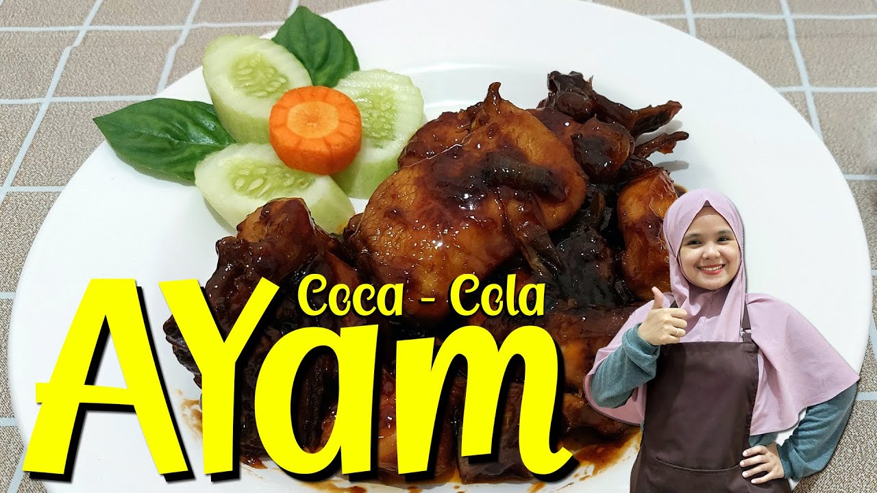 YUMMY BIKIN KETAGIHAN !!! RESEP AYAM COCA COLA SIMPLE & ENAK - YouTube