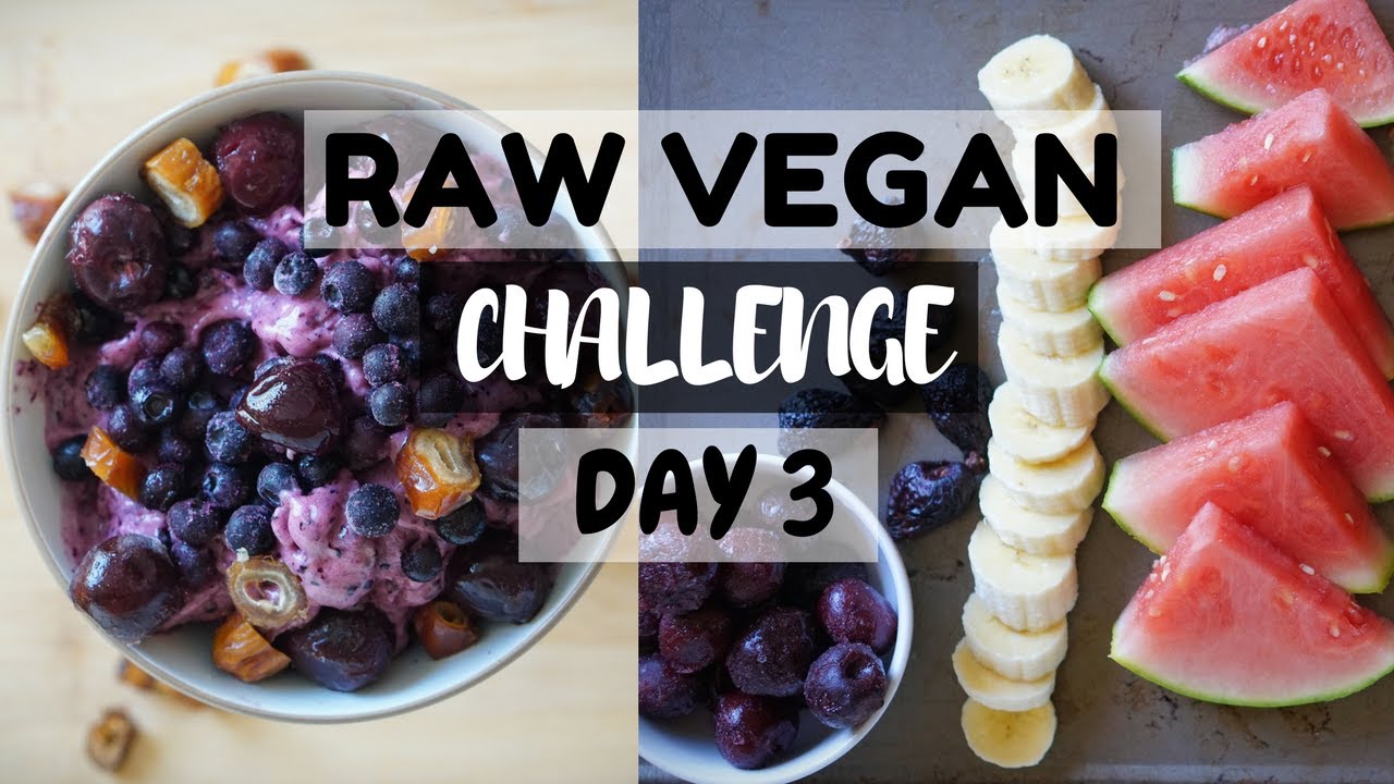 RAW VEGAN CHALLENGE DAY3//RETO CRUDI-VEGANO DIA 3 - YouTube
