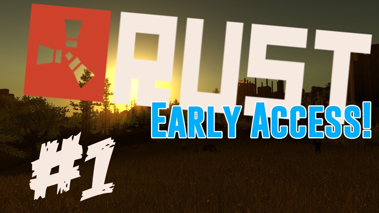 Rust (Early Access) - Part 1: Our Wooden Camp! - YouTube