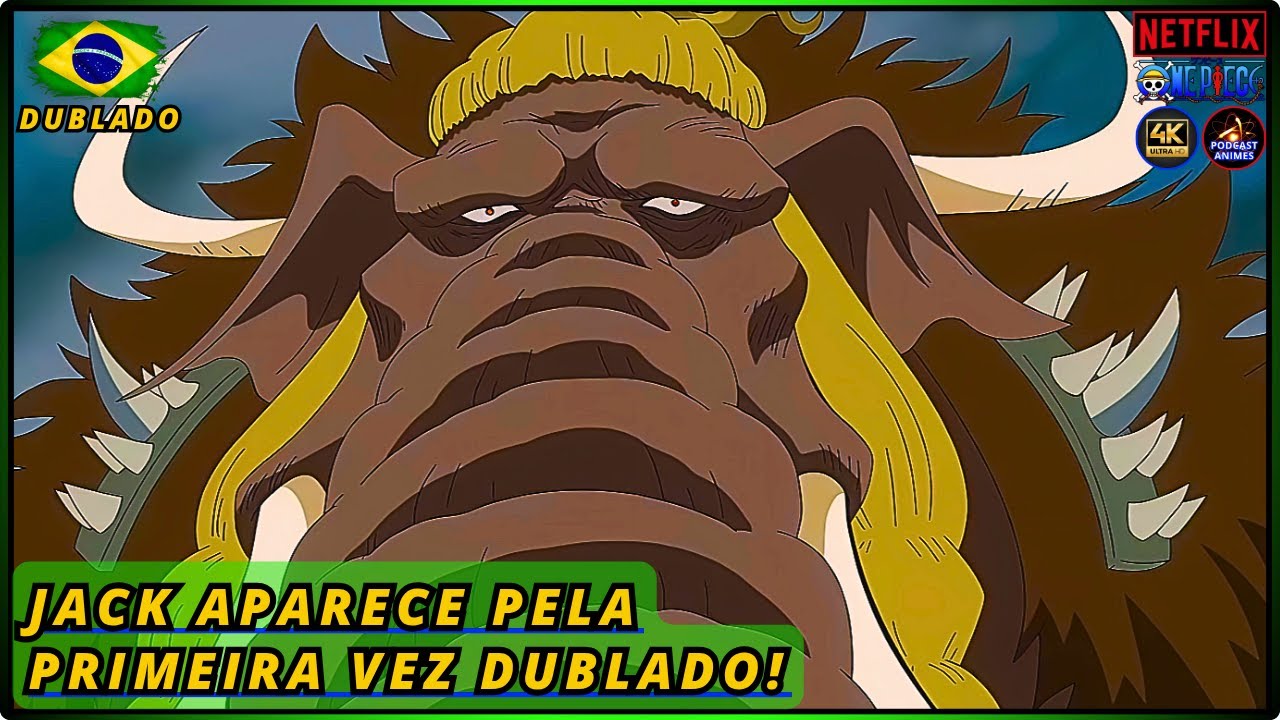 JACK APARECE NA FORMA ZOAN DUBLADO PELA PRIMEIRA VEZ! ONE PIECE ARCO DE ...