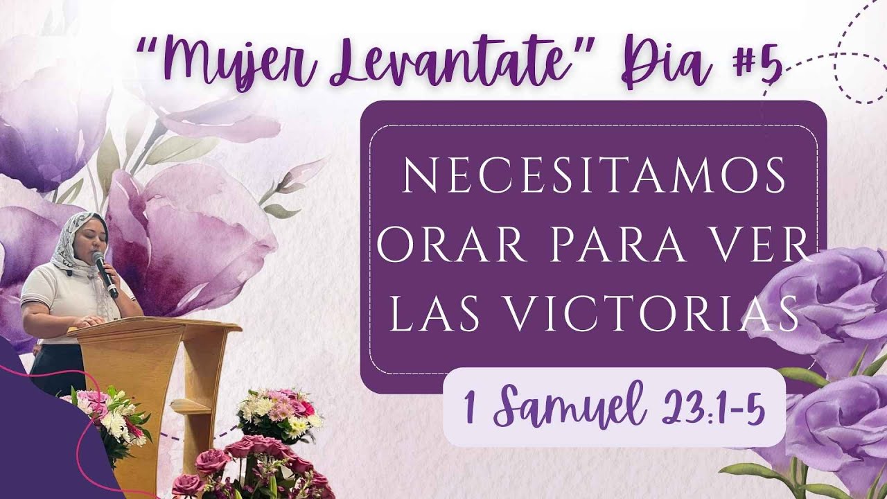 Necesitamos orar para ver las victorias- Tiempo de vida "Mujer ...