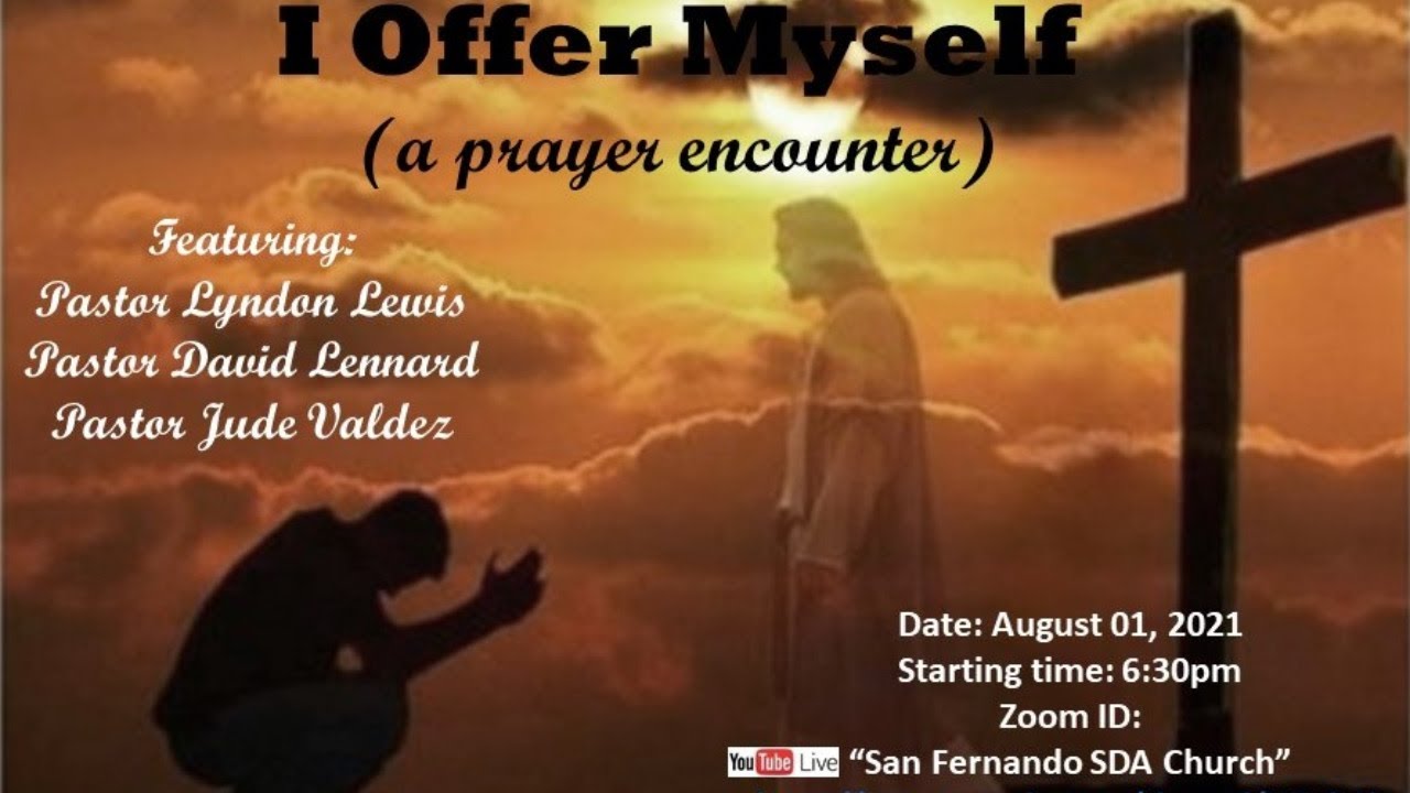 "I Offer Myself" ... A Prayer Encounter - YouTube