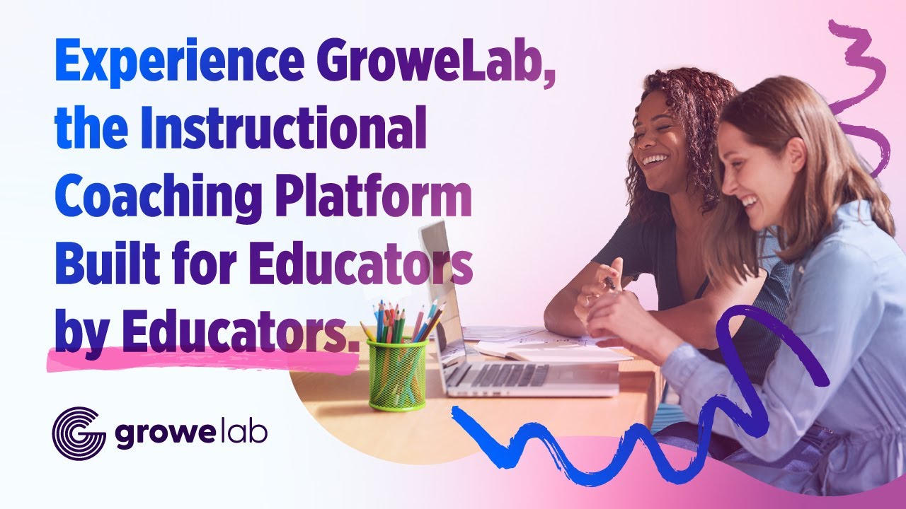GroweLab is the only instructional coaching platform built for educators by educators - YouTube