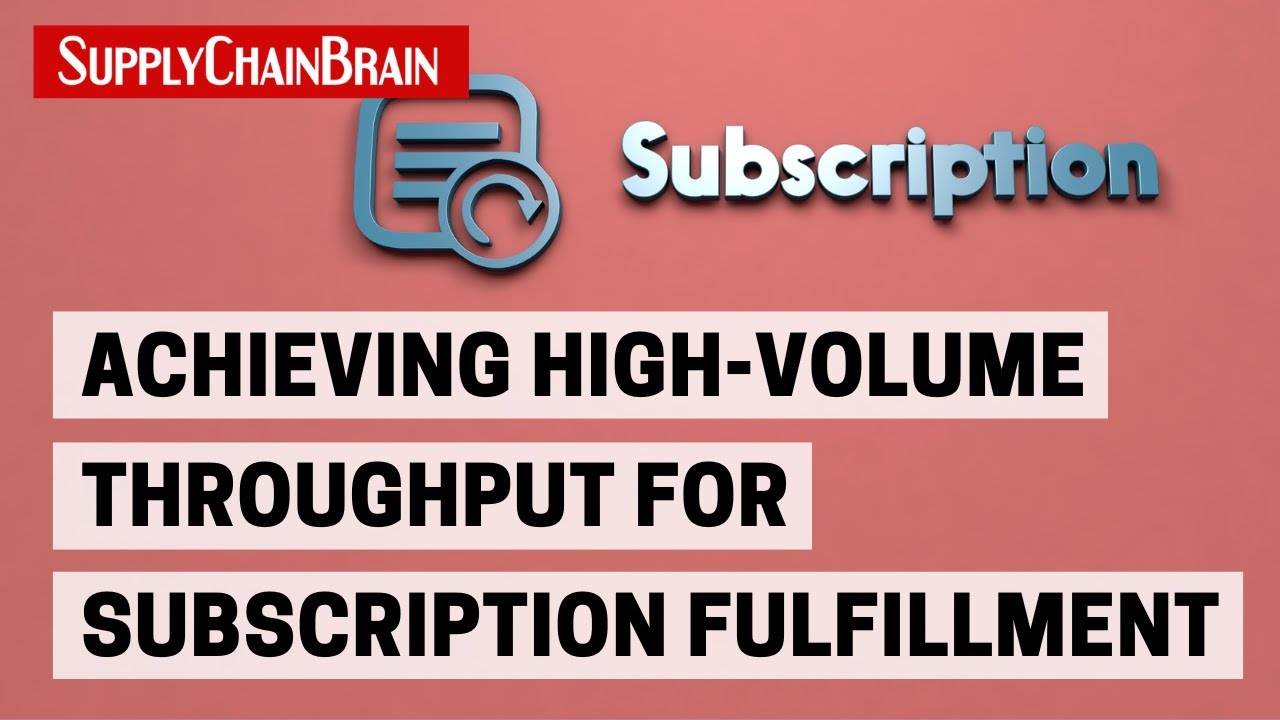 Achieving High-Volume Throughput for Subscription Fulfillment - YouTube