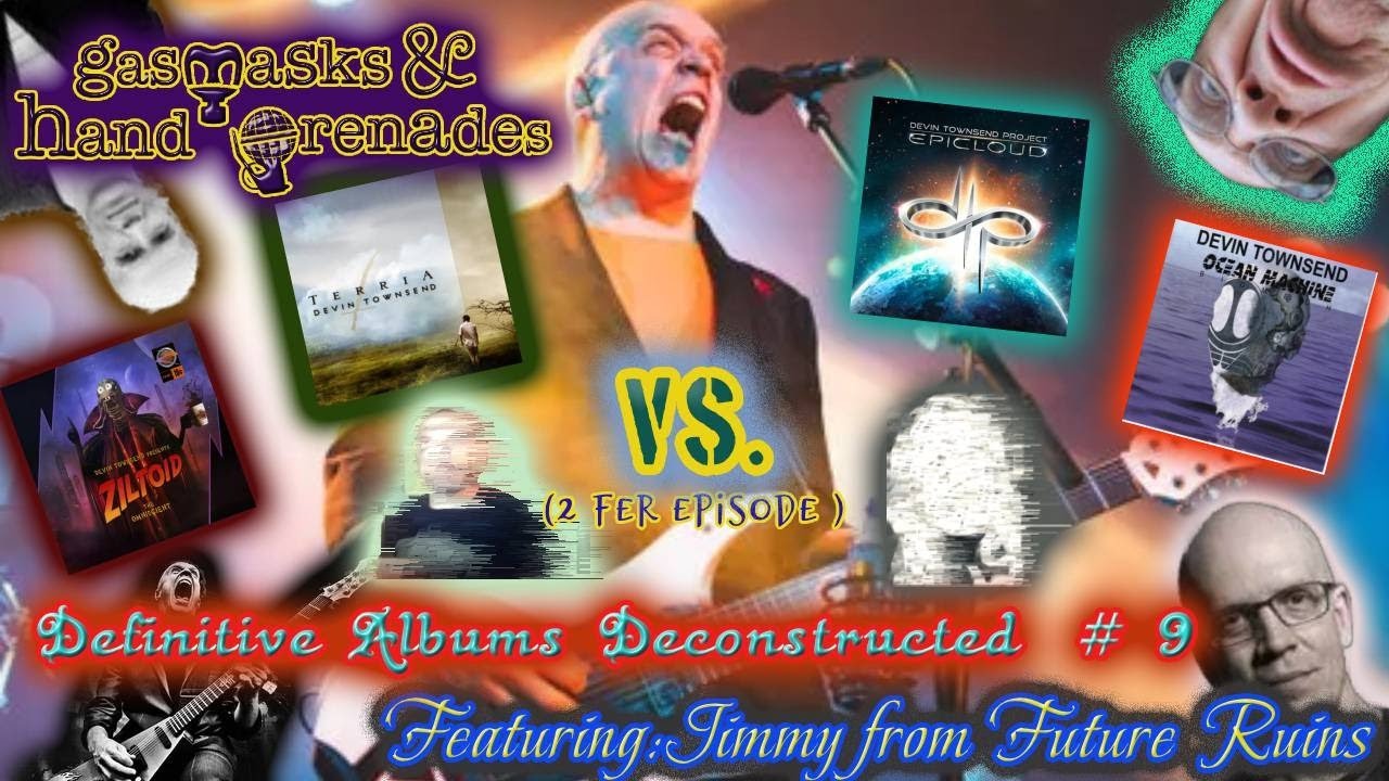 Devin Townsend: Definitive Albums Deconstructed #9 w/Jimmy from Future ...
