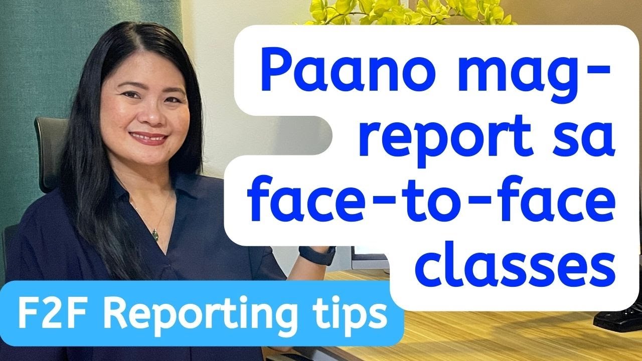 Paano mag-report sa face-to-face classes | F2F Reporting tips - YouTube