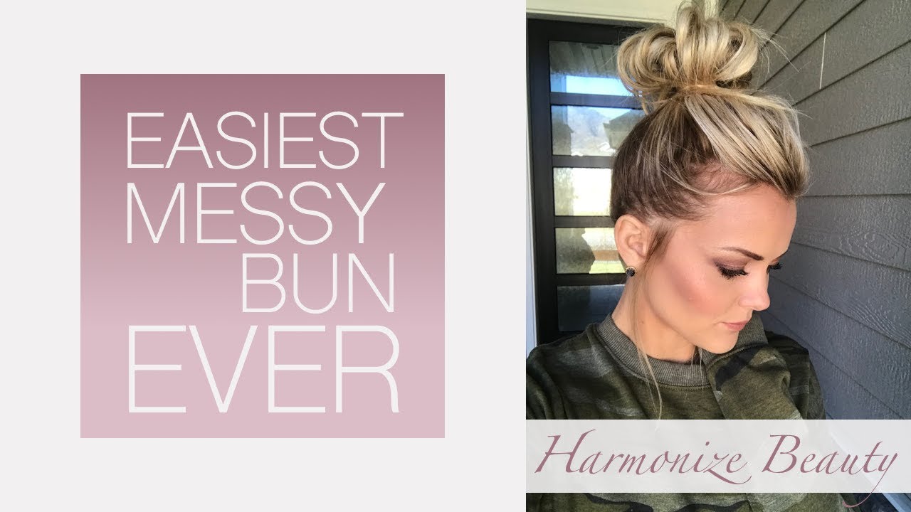 The easiest messy bun of your life! - Harmonize_Beauty - YouTube