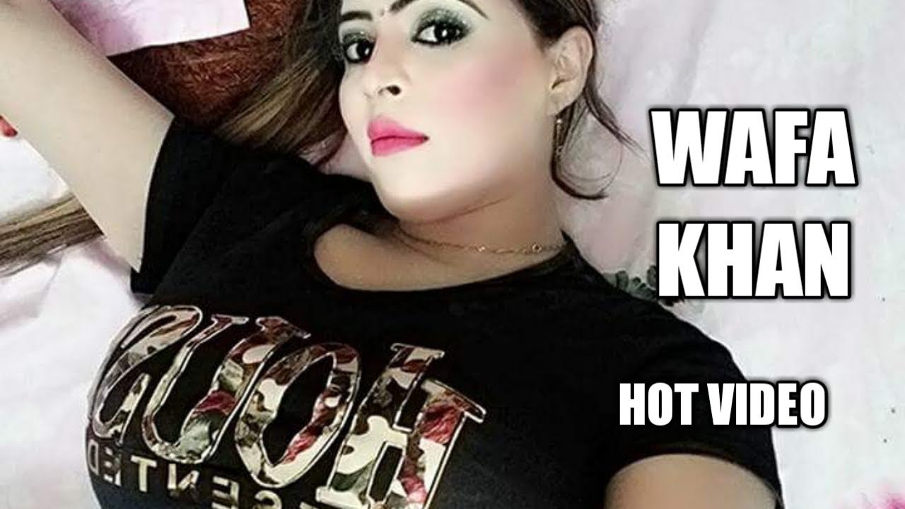 Wafa Khan Hot video 😜 - YouTube