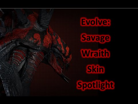 Evolve: Savage Wraith Skin Spotlight - YouTube