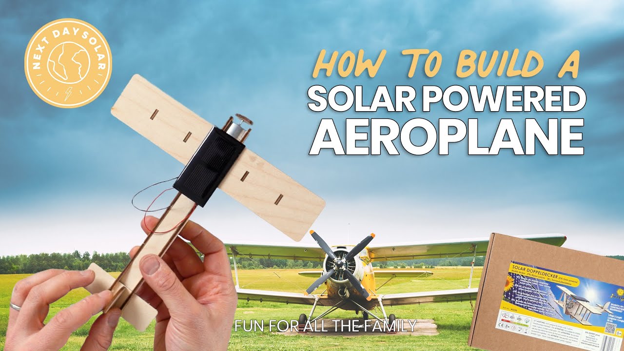 How to build a solar powered aeroplane - YouTube