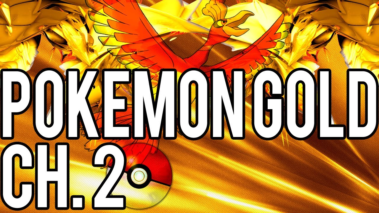 Pokemon Gold Chapter 2 - YouTube
