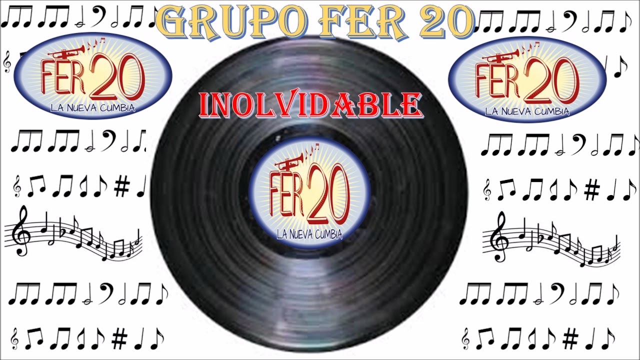 Grupo FER 20 - INOLVIDABLE - YouTube