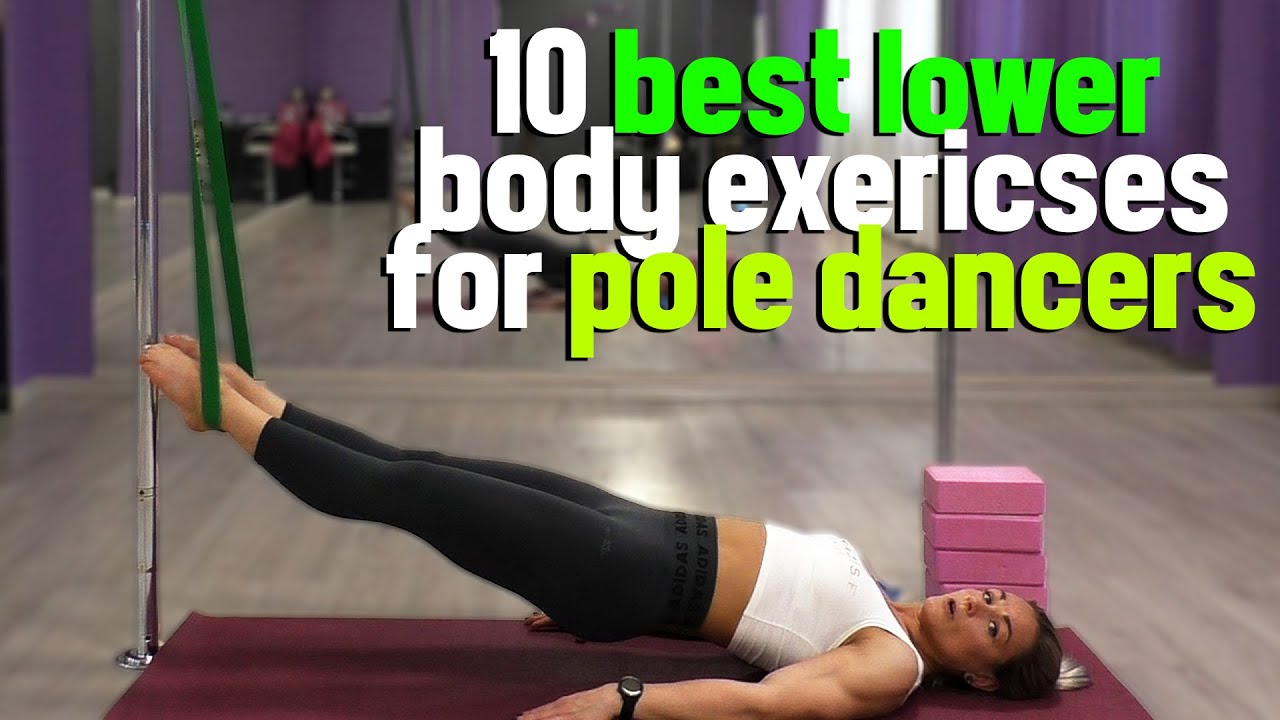 10 lower body exercises for Pole Dancers - YouTube