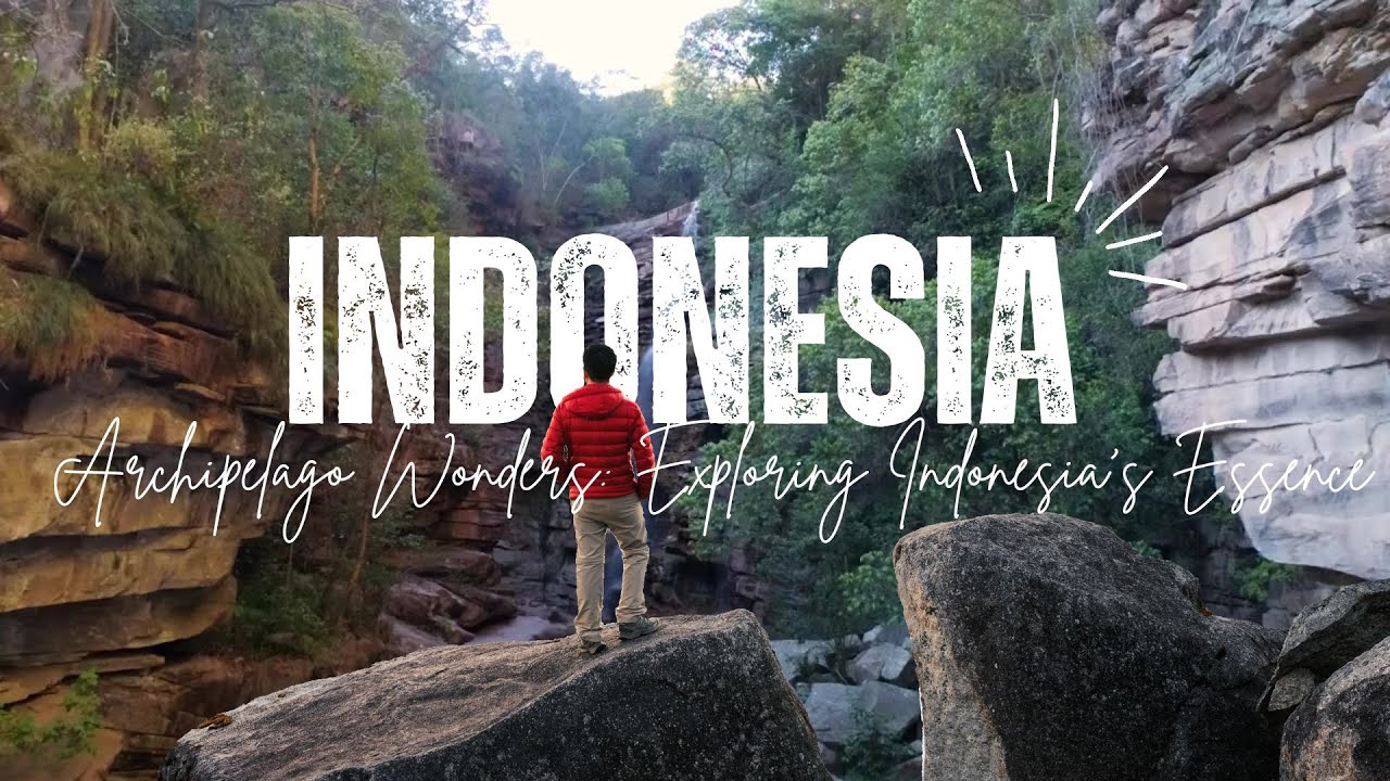 Archipelago Wonders : Exploring Indonesia’s Essence - YouTube