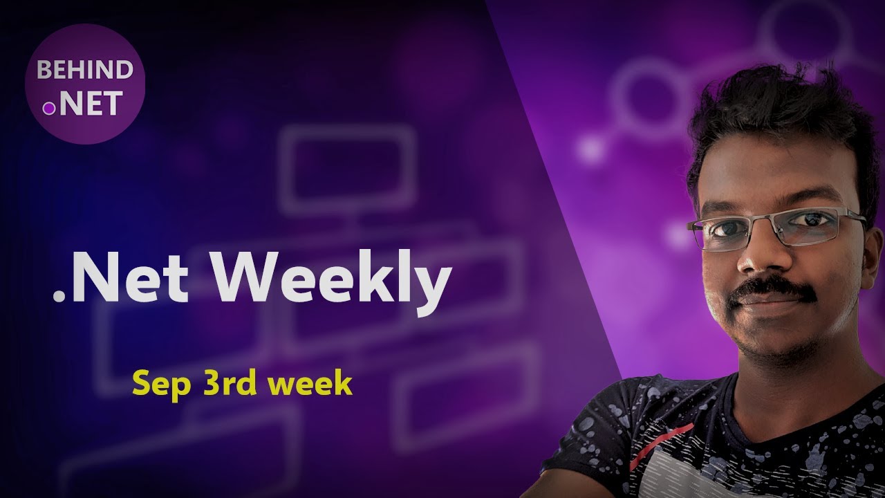 dotNet Weekly | September 3rd 2021 - YouTube