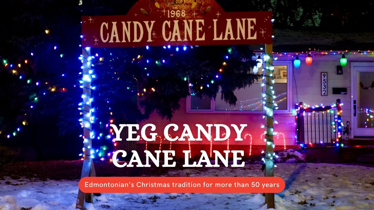 YEG Candy Cane Lane I Christmas Tradition Since 1968 I Edmonton Alberta ...