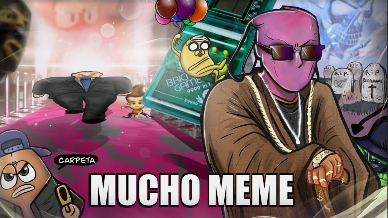 MUCHO MEME - YouTube