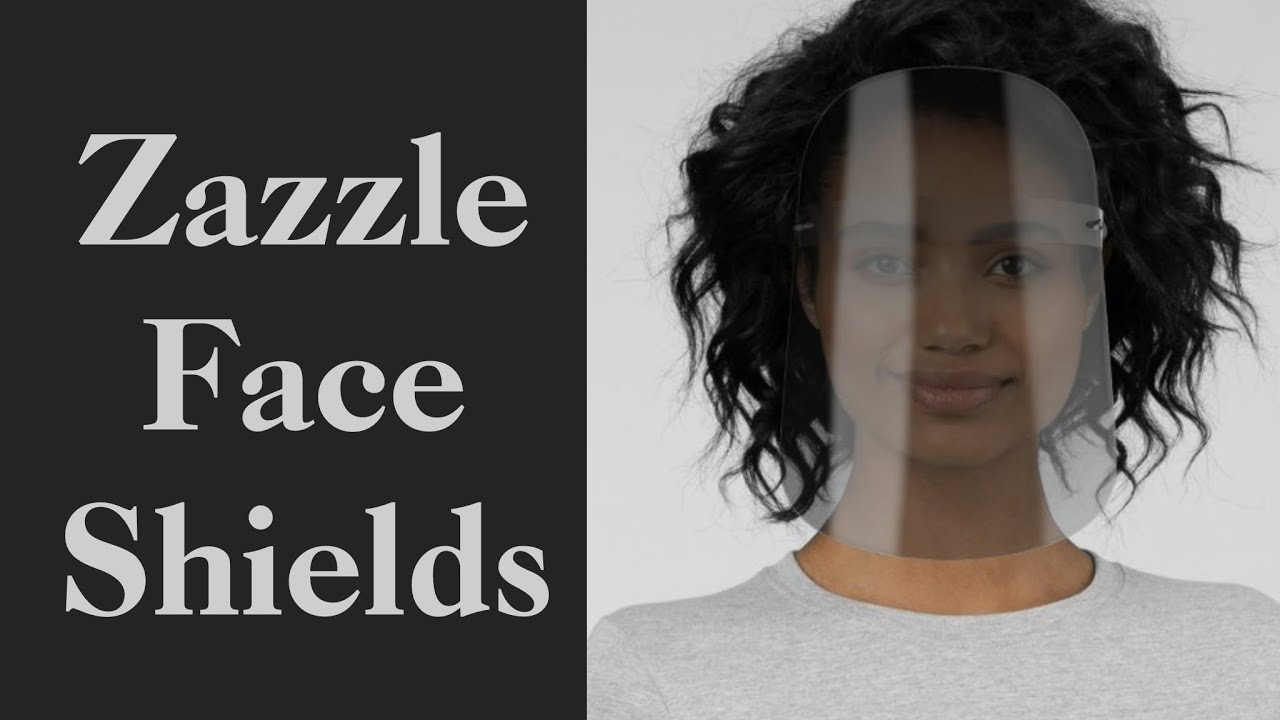 Zazzle Face Shields - YouTube