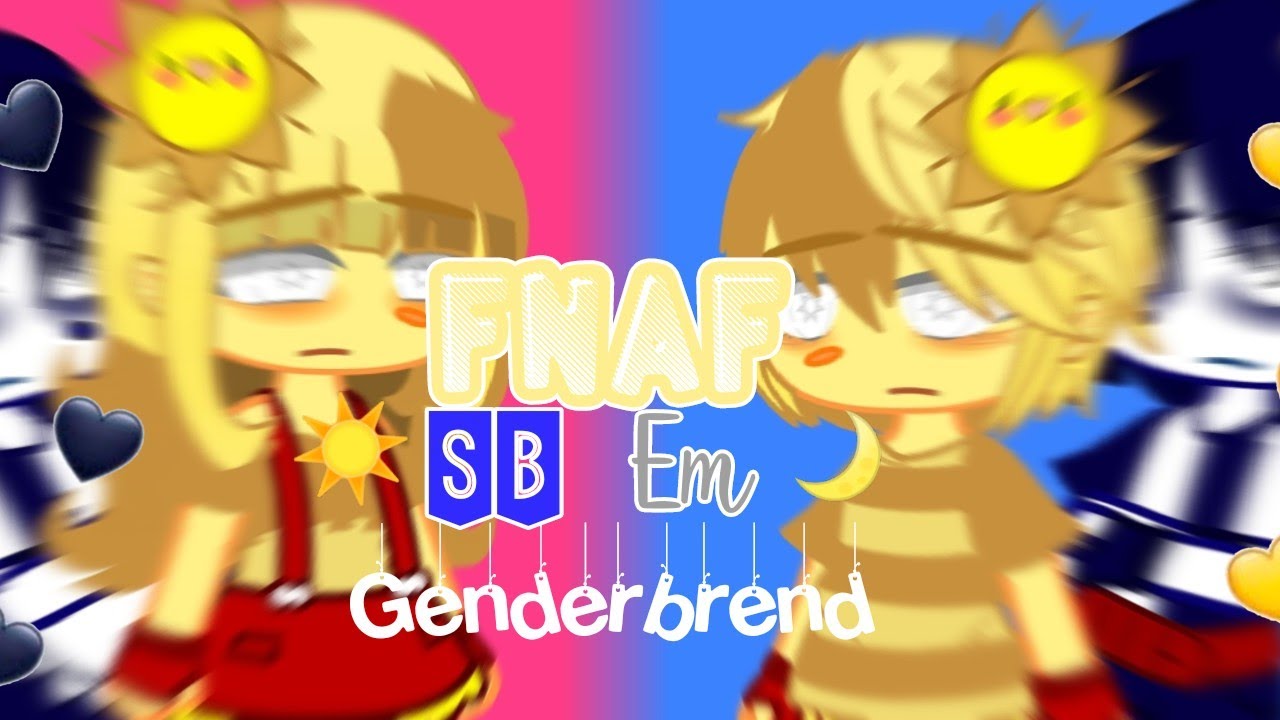 💫Fnaf Security Breach em Genderbend 🤡 |Meme| - YouTube