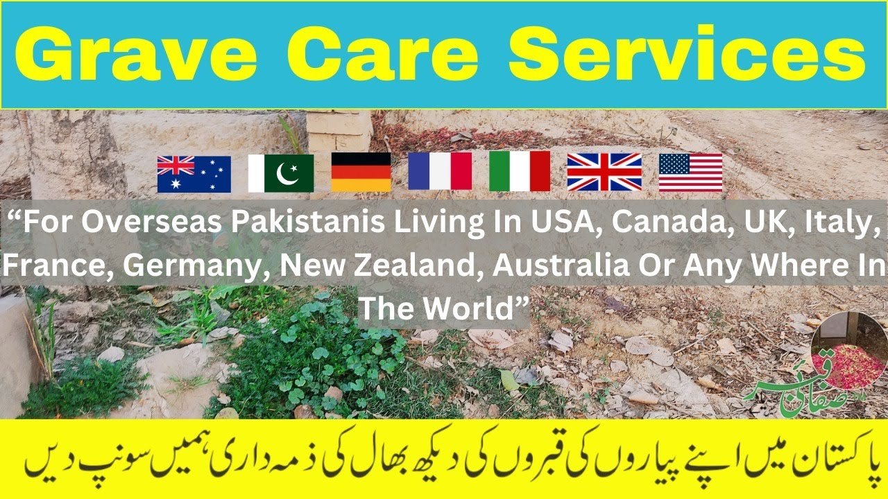 Qabar Safai: Comprehensive grave care service, ensuring dignity respect ...