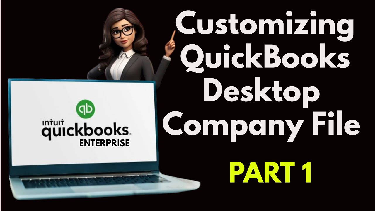 Customizing QuickBooks Desktop Company File (Company Preferences-Part 1 ...