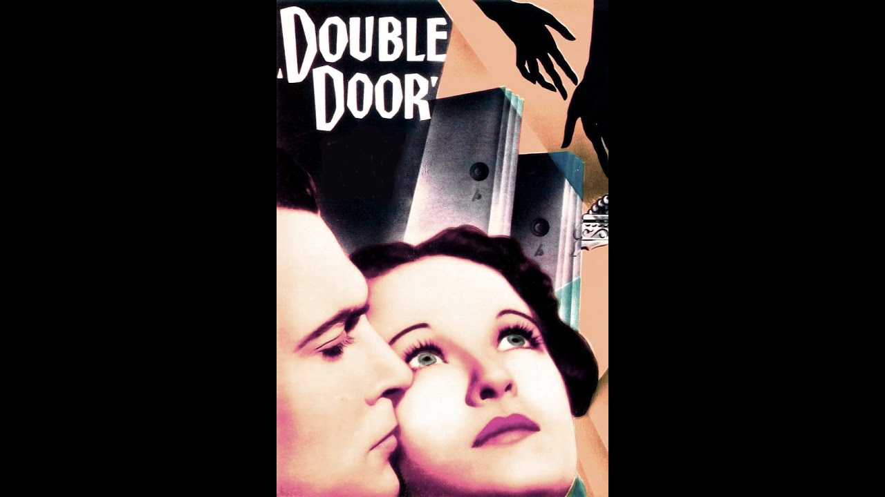 Double Door 1934 ~ Pre Code Thriller ~ Free Movie In HD - YouTube