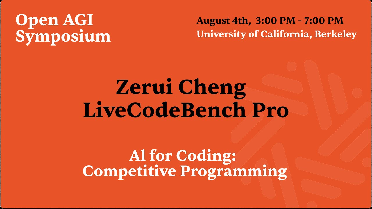 LiveCodeBench Pro: AI for Competitive Programming | Zerui Cheng | Princeton University - YouTube