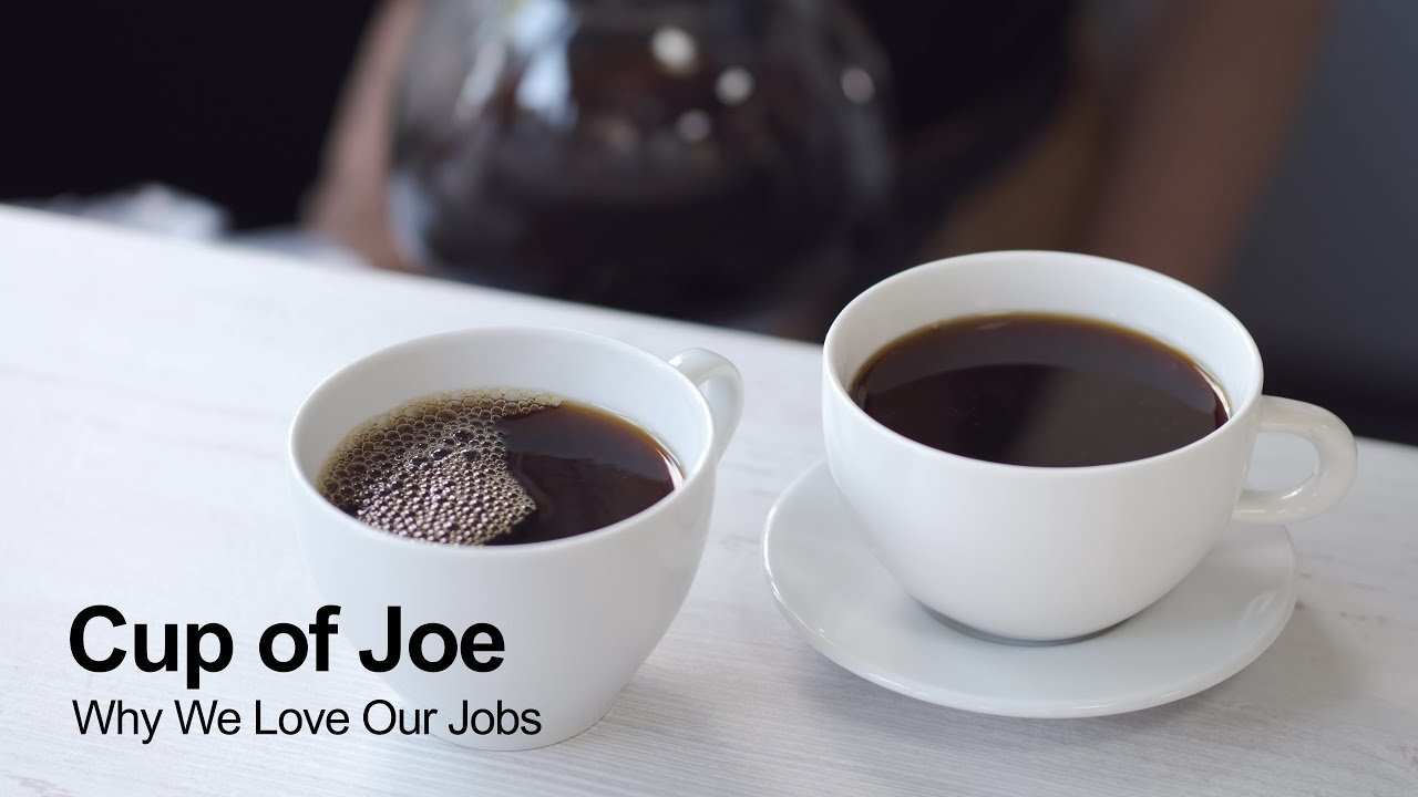 Cup of Joe: Why We Love Our Jobs - YouTube
