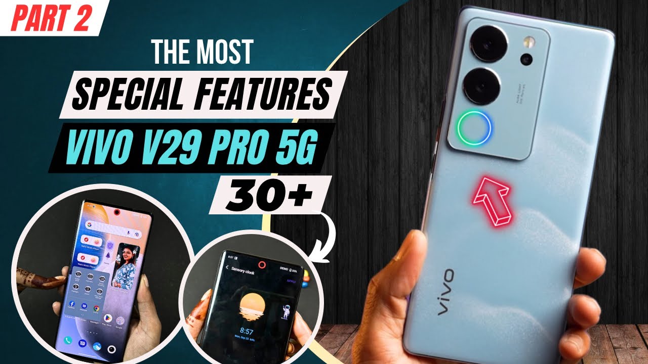 Vivo V29 Pro 5G Top 30+ Special Features | PART-2 Tips And Tricks ...