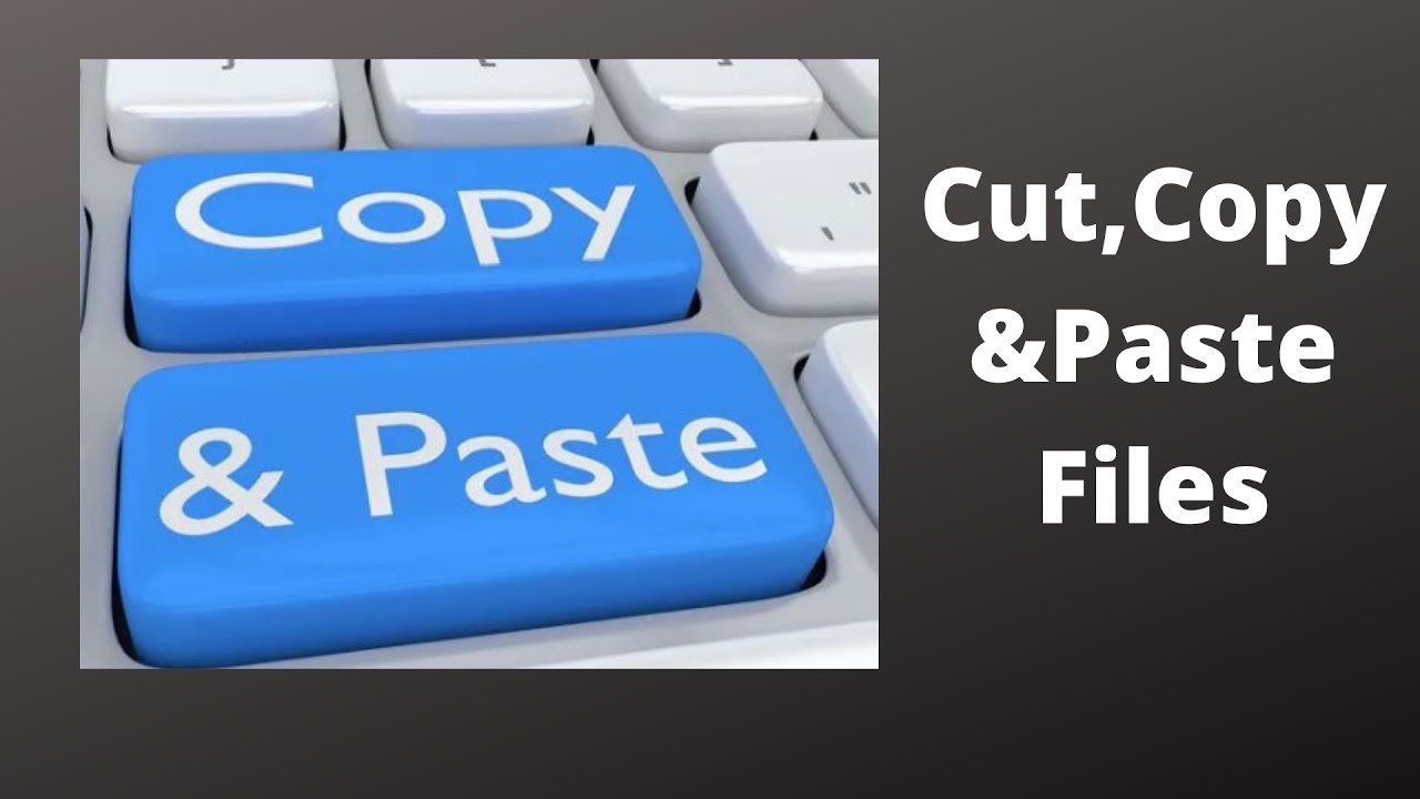 How to cut,copy & paste Files| CBS part 3 - YouTube
